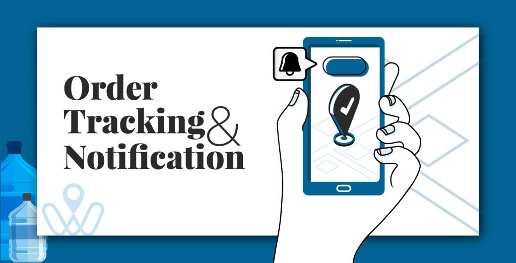 Order Tracking & Notifications To Improve Water Delivery Business