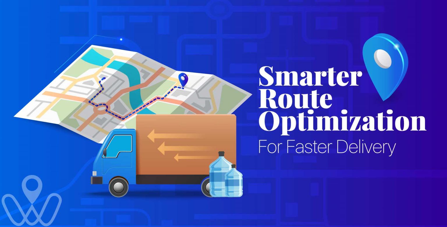 Smarter Route Optimization For Faster Delivery