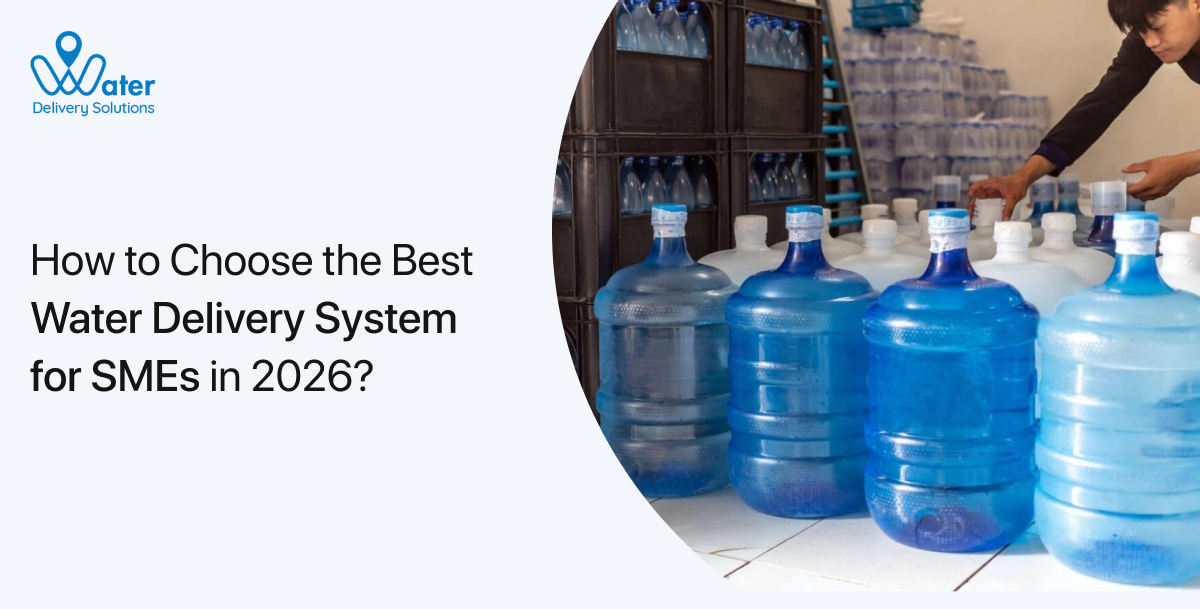 How to Choose the Best Water Delivery System for SMEs in 2023?