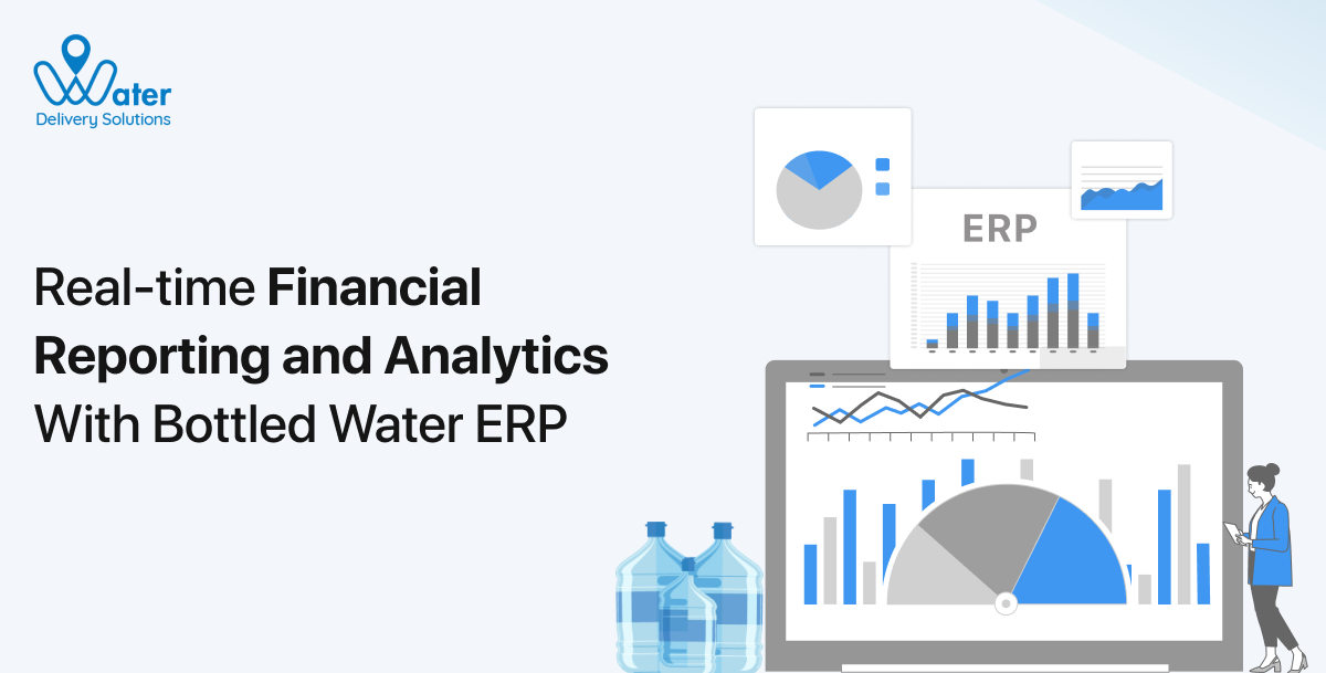 Financial Reporting and Analytics with Bottled Water ERP